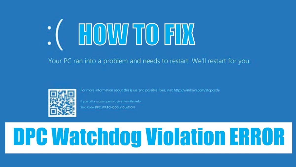 How To Fix A DPC Watchdog Violation In Windows 10 - MobbiTech